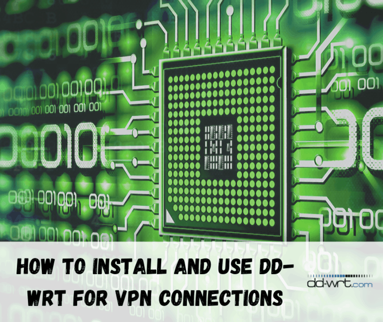 How to Install and Use DD-WRT for VPN Connections - The Digital Guyde