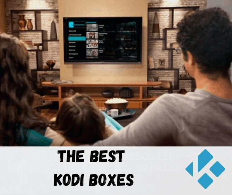 5 Absolutely Best Kodi Boxes Worth Buying - The Digital Guyde